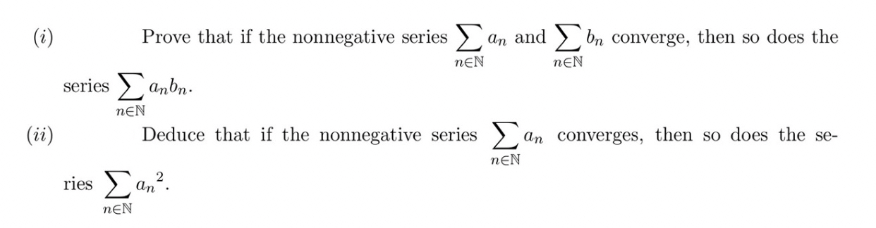 Solved (i) ﻿Prove that if the nonnegative series ∑ninN?an | Chegg.com