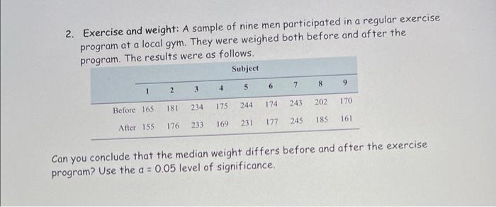 Solved 2. Exercise and weight: A sample of nine men | Chegg.com