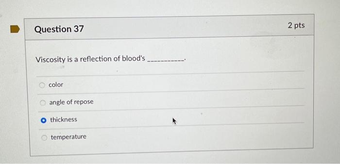 Viscosity is a reflection of blood's color angle of | Chegg.com
