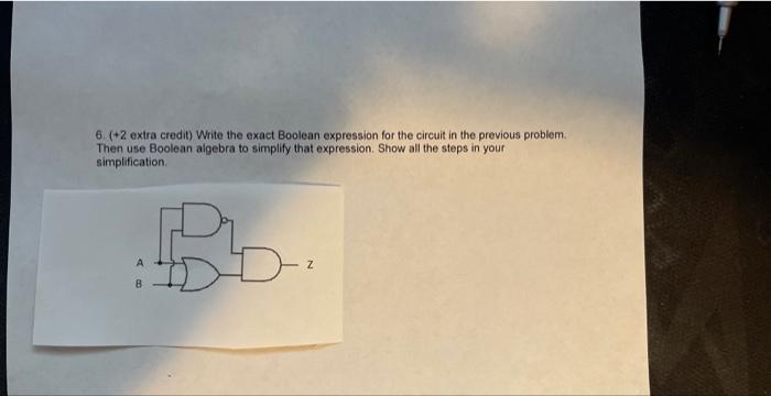 Solved 6. (+2 extra credit) Write the exact Boolean | Chegg.com