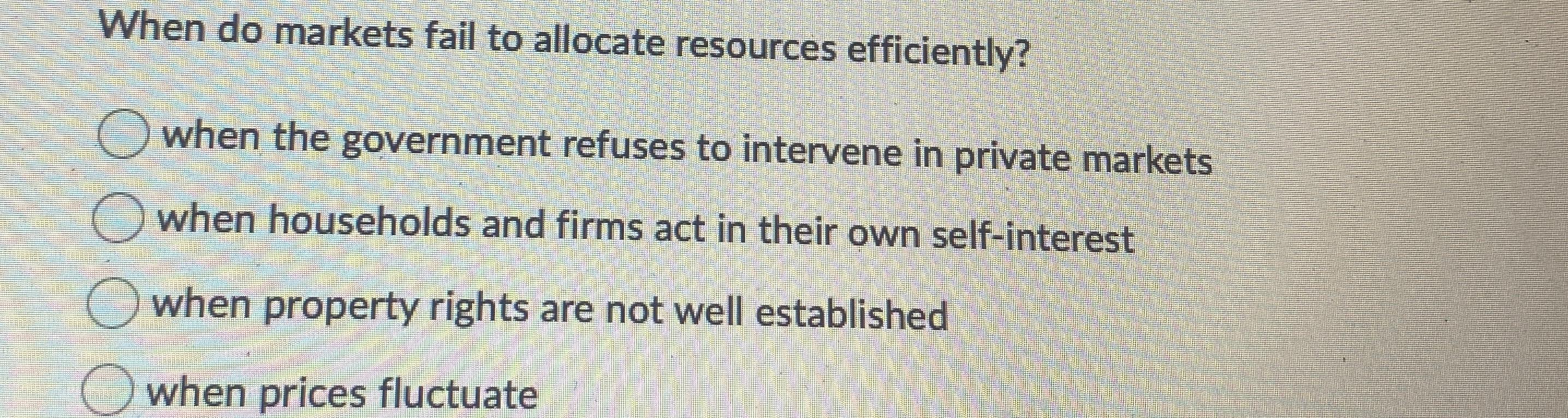 Solved When do markets fail to allocate resources | Chegg.com
