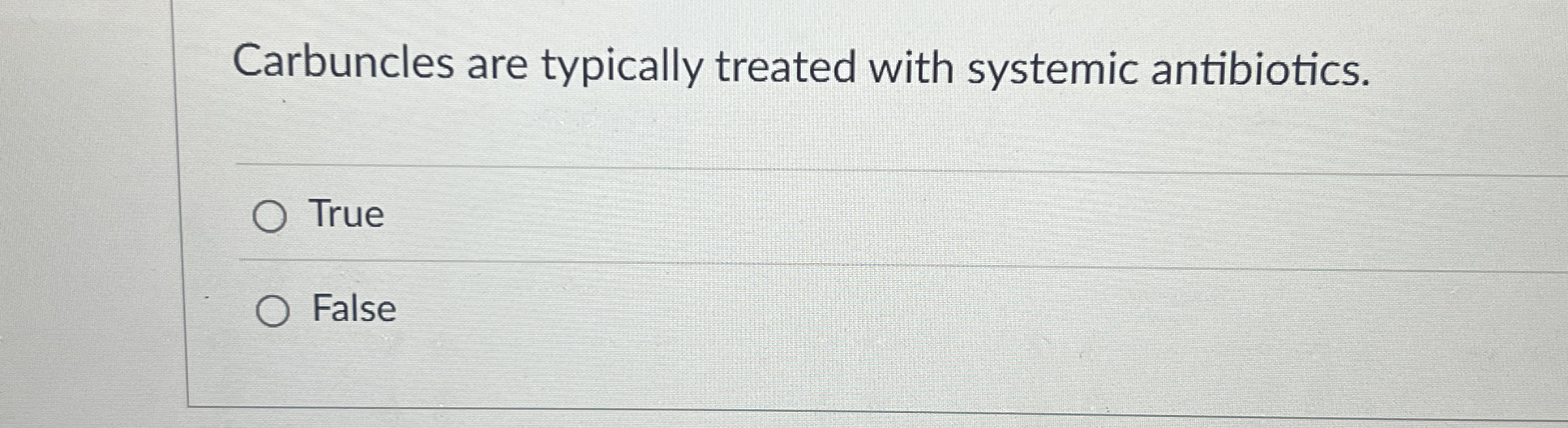 Solved Carbuncles are typically treated with systemic | Chegg.com