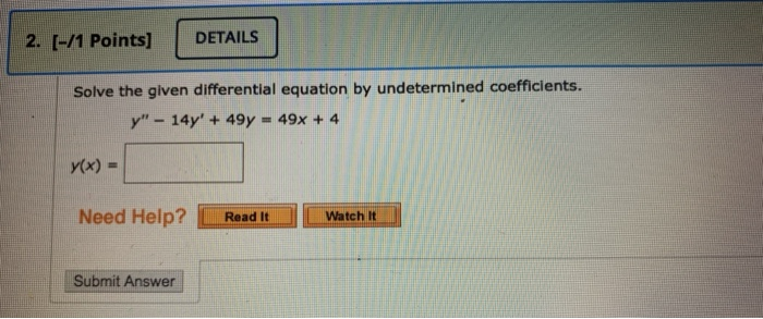 Solved 2. (-/1 Points] DETAILS Solve the given differential | Chegg.com
