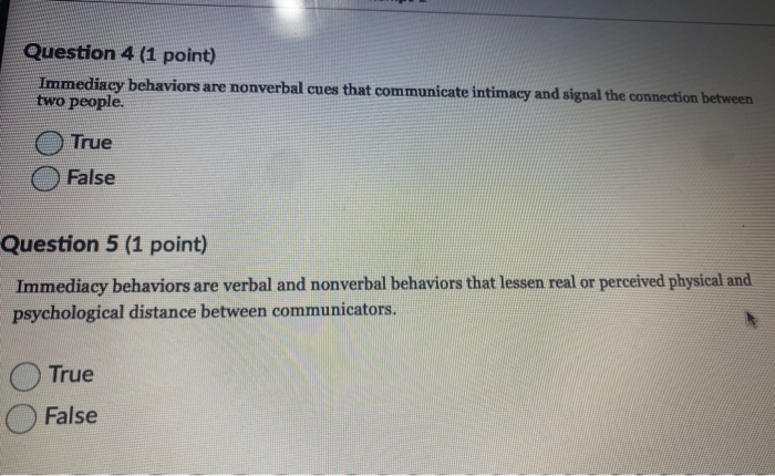 Solved Question 4 (1 point) Immediacy behaviors are | Chegg.com