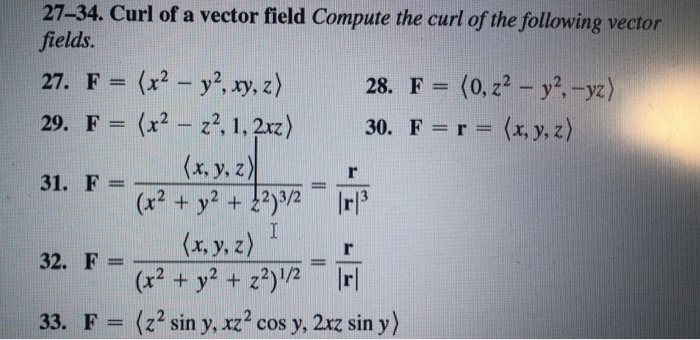 Solved 27–34. Curl of a vector field Compute the curl of the | Chegg.com