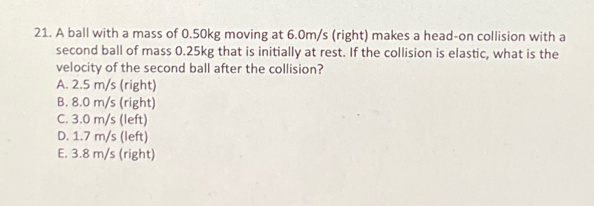 Solved A Ball With A Mass Of 0 50kg ﻿moving At 6 0ms Right