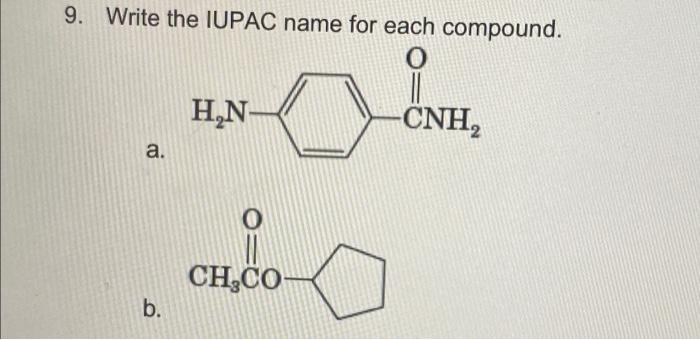Solved 9. Write the IUPAC name for each compound. O HỌN CNH, | Chegg.com