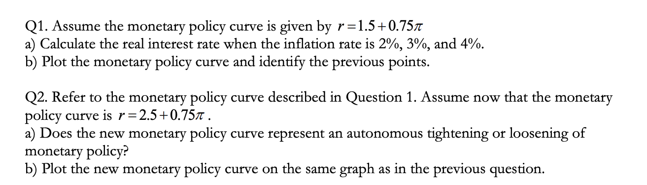 Q1. ﻿Assume the monetary policy curve is given by | Chegg.com