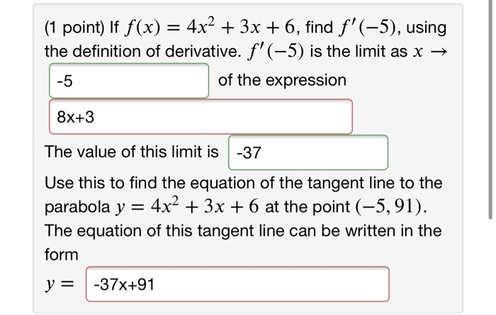 Solved (1 point) If f(x) = 4x² + 3x + 6, find f'(-5), using | Chegg.com