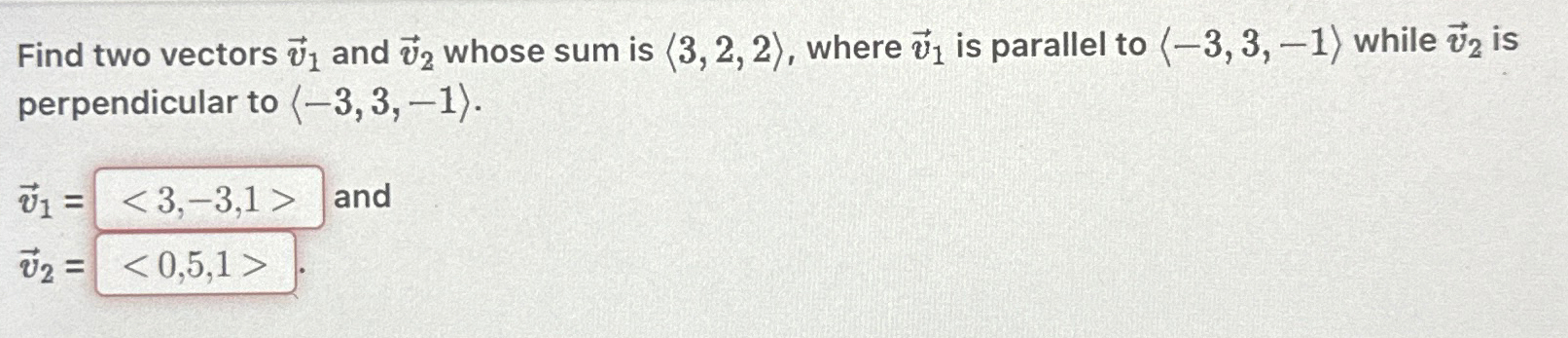 Find two vectors vec(v)1 ﻿and vec(v)2 ﻿whose sum is | Chegg.com