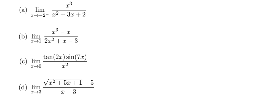 Solved (a) limx→-2-x3x2+3x+2(b) limx→1x3-x2x2+x-3(c) limx→0t | Chegg.com