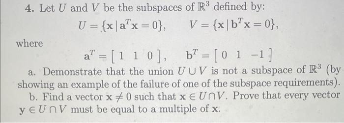 Solved 4. Let U and V be the subspaces of R3 defined by: | Chegg.com