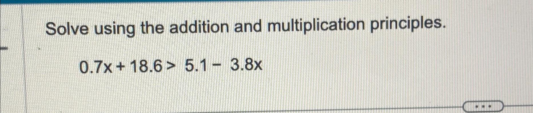 Solved Solve using the addition and multiplication | Chegg.com