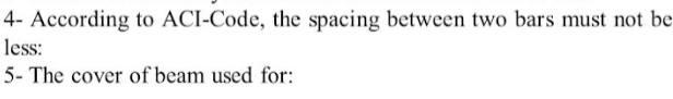 Solved 4- According to ACI-Code, the spacing between two | Chegg.com