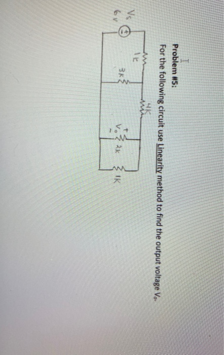 Solved I Problem #5: For the following circuit use Linearity | Chegg.com