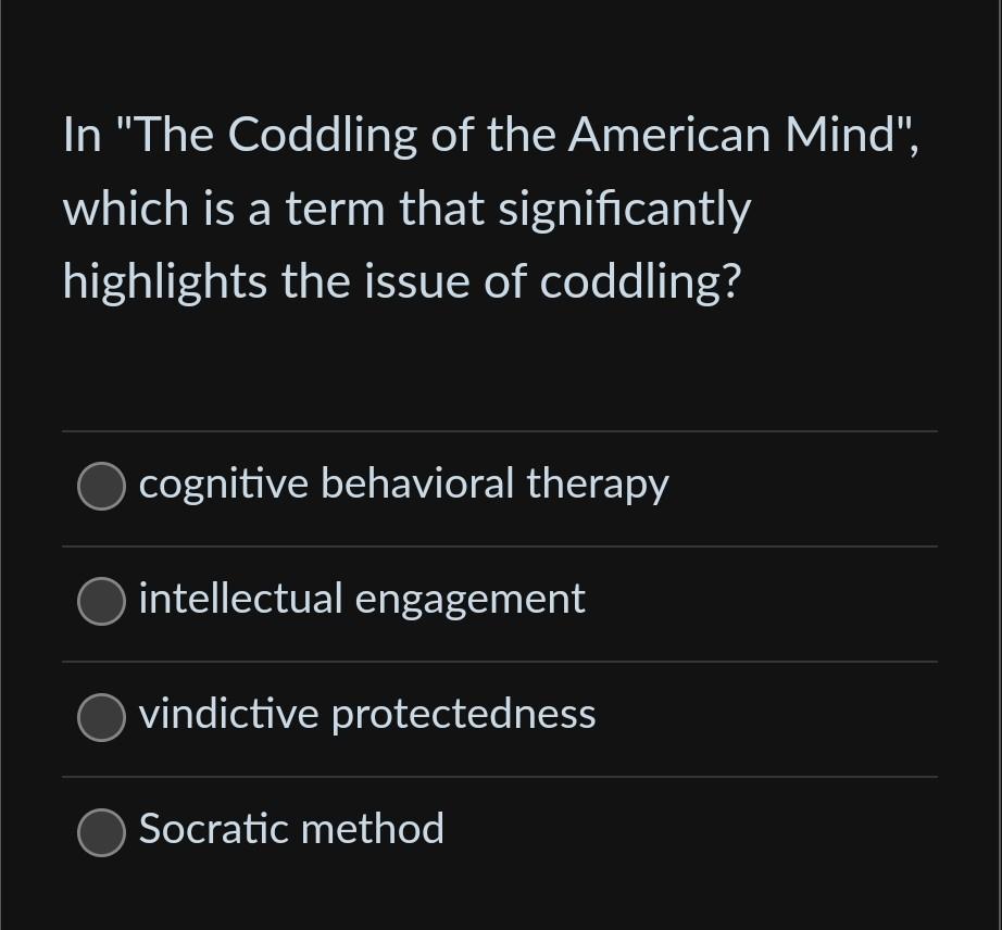 In "The Coddling of the American Mind", which is a | Chegg.com