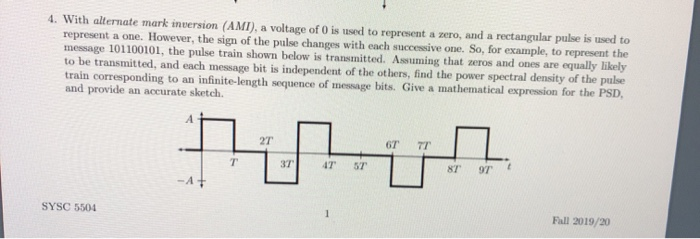 Solved 4. With alternate mark inversion (AMI), a voltage of | Chegg.com