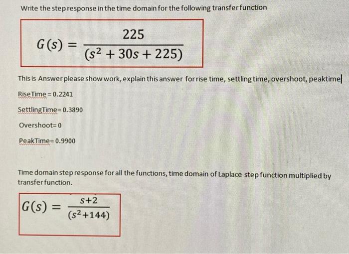 Solved 1) Write the step response in the time domain for the | Chegg.com