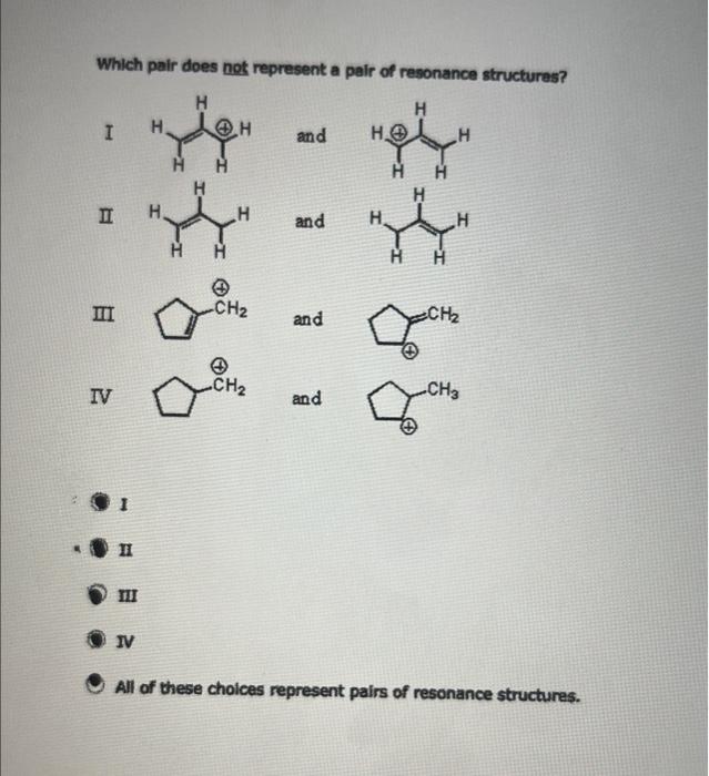 Solved Which pair does not represent a pair of resonance | Chegg.com