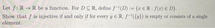 Solved Let f:R→R be a function. For D⊆R, define | Chegg.com