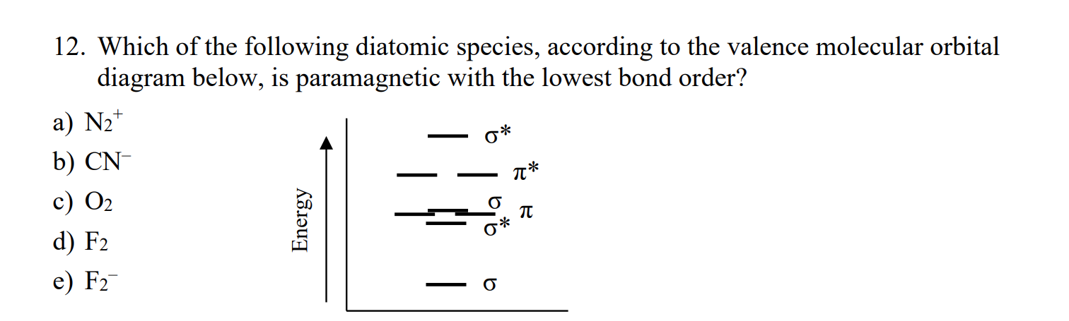 Solved Which of the following diatomic species, according to | Chegg.com