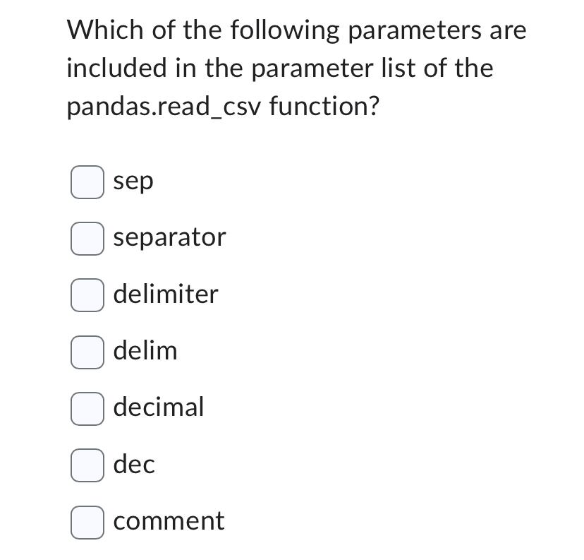 Solved Which of the following parameters are included in the | Chegg.com