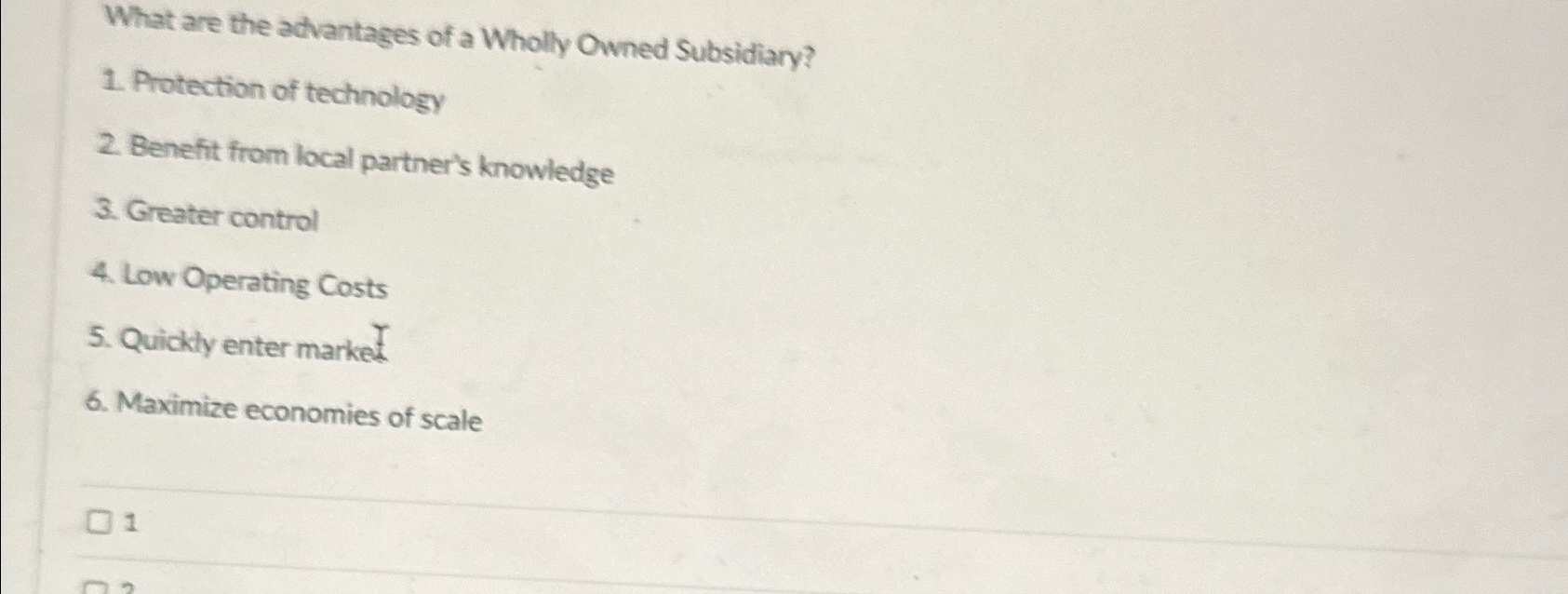 Solved What are the advantages of a Wholly Owned | Chegg.com