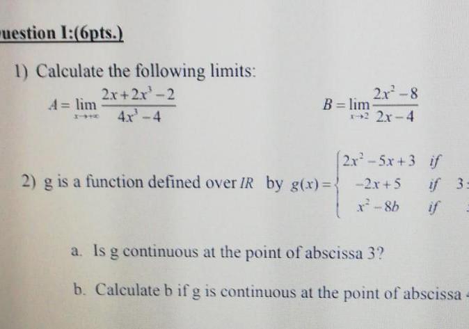 Solved Fuestion 1:(6pts.) 1) Calculate the following limits: | Chegg.com