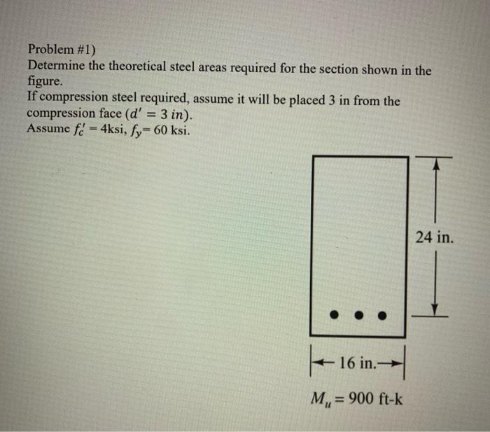 Solved Problem #1) Determine the theoretical steel areas | Chegg.com
