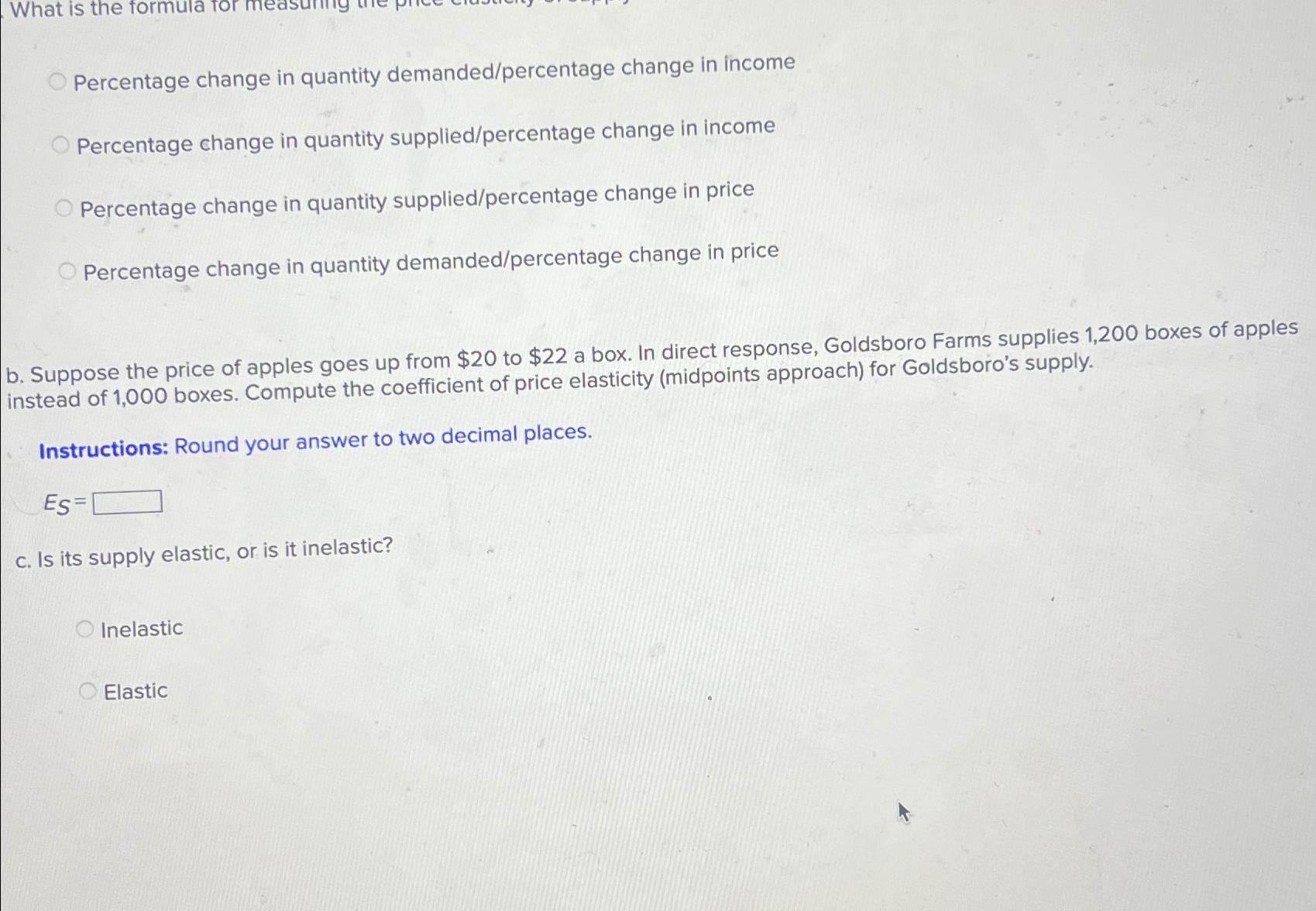 Solved Percentage change in quantity demanded/percentage | Chegg.com