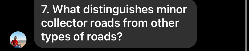 Solved What distinguishes minor collector roads from other | Chegg.com