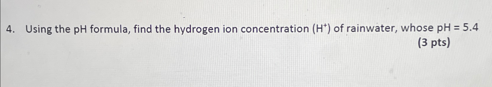 Solved Using the pH ﻿formula, find the hydrogen ion | Chegg.com