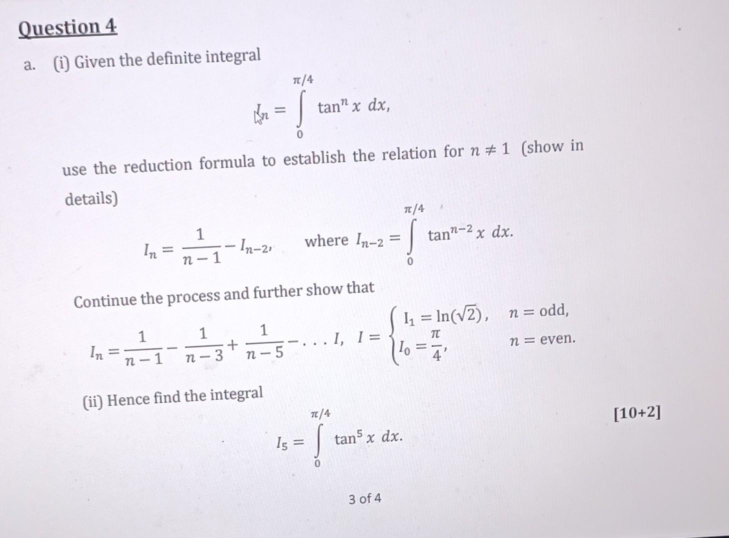 Solved a. (i) Given the definite integral kn=∫0π/4tannxdx | Chegg.com