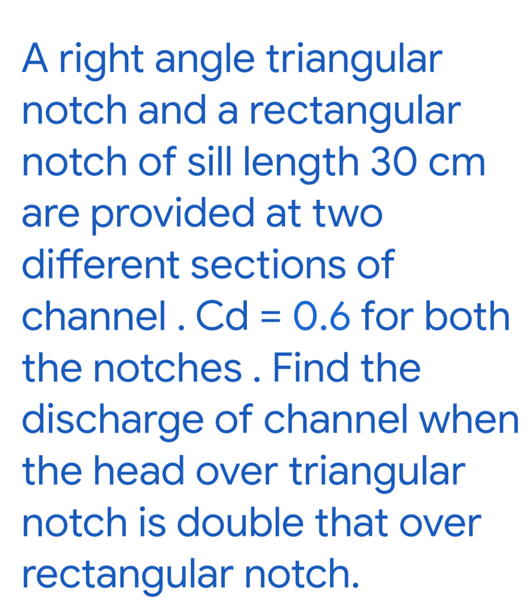 Solved A right angle triangular notch and a rectangular | Chegg.com