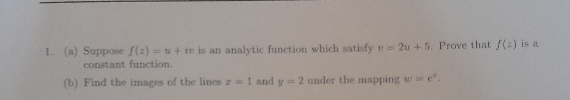 (a) ﻿Suppose f(z)=u+iv ﻿is an analytic function which | Chegg.com