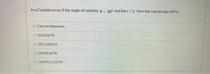 Solved In a Cycloid curve, if the angle of rotation 0 = 30° | Chegg.com