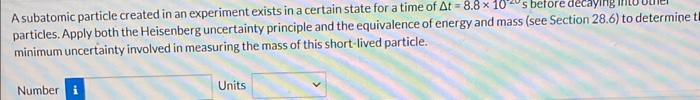 Solved A subatomic particle created in an experiment exists | Chegg.com