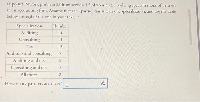 Solved (1 point) Rework problem 23 from section 1.3 of your | Chegg.com