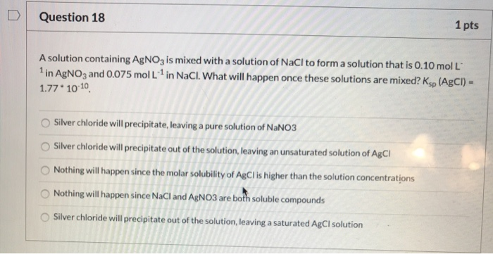 Solved Question 18 1 pts A solution containing AgNO3 is | Chegg.com