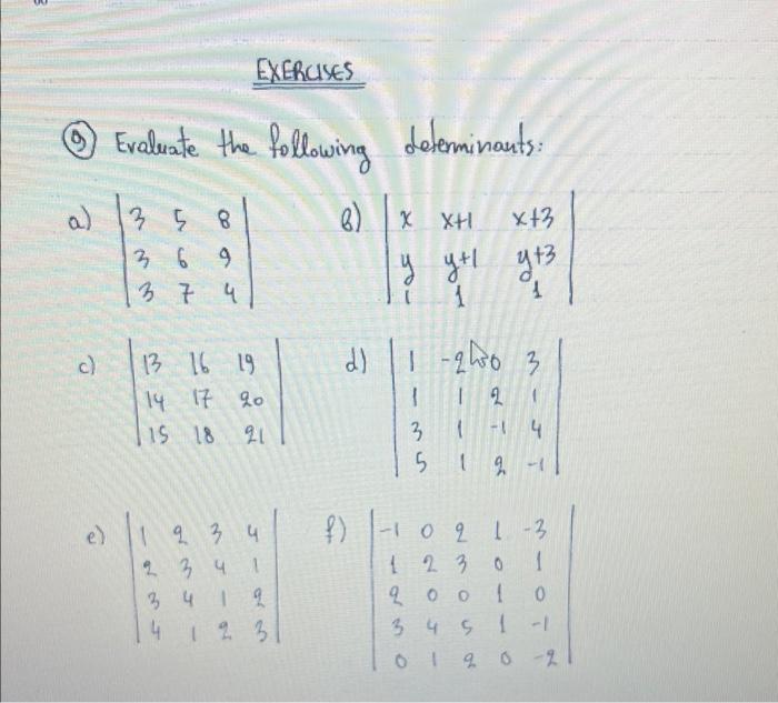 Solved (9) Evaluate the following determinants: a) | Chegg.com