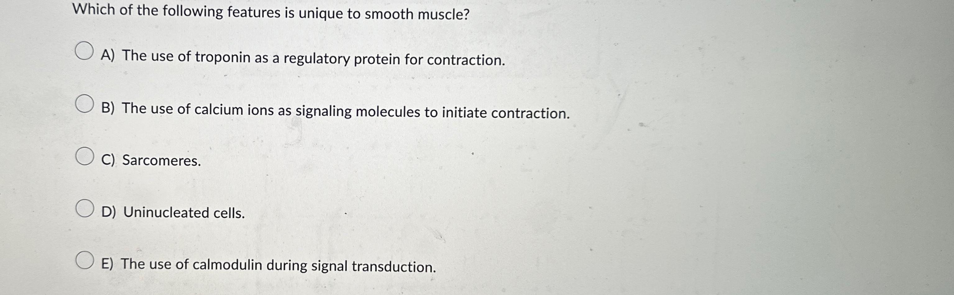 Solved Which of the following features is unique to smooth | Chegg.com