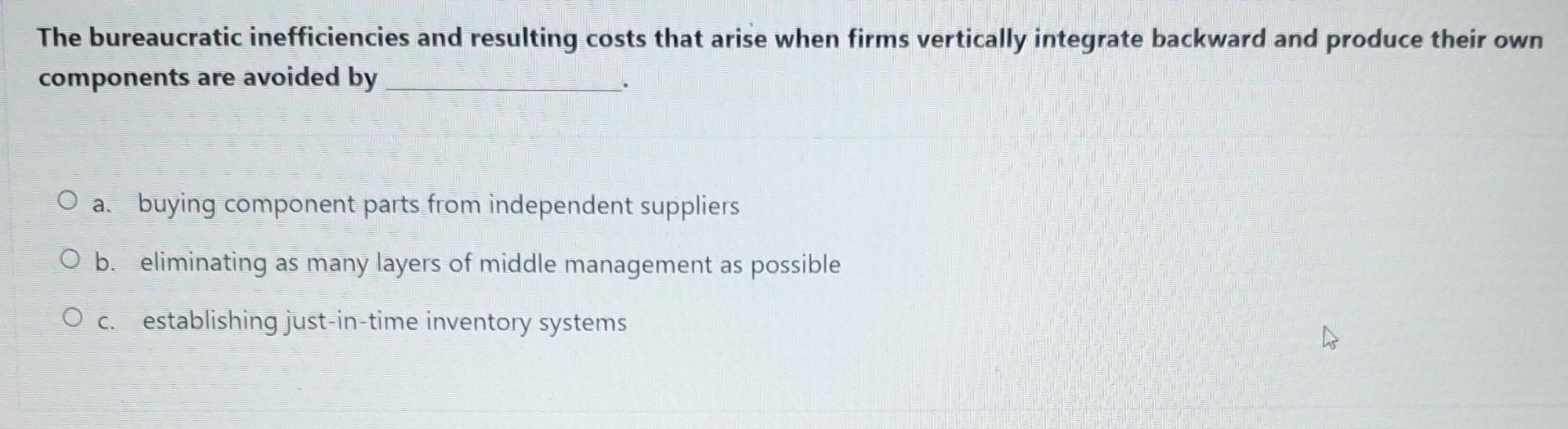 Solved The bureaucratic inefficiencies and resulting costs | Chegg.com