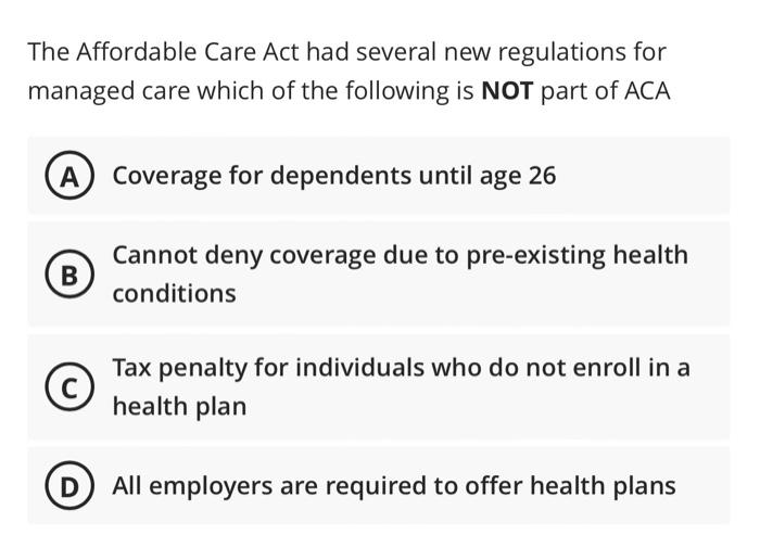 Solved The Affordable Care Act had several new regulations | Chegg.com