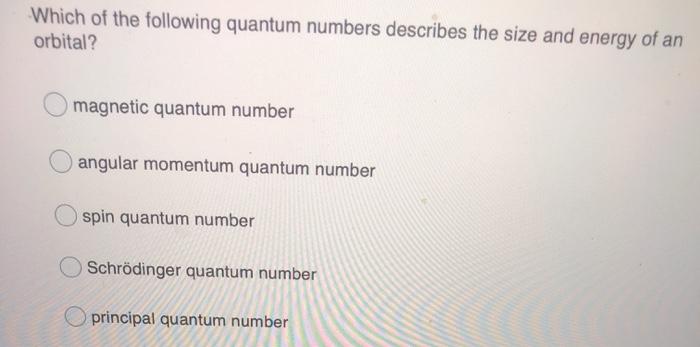 Solved Which of the following quantum numbers describes the | Chegg.com