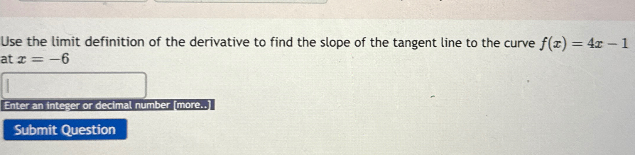 Solved Use the limit definition of the derivative to find | Chegg.com