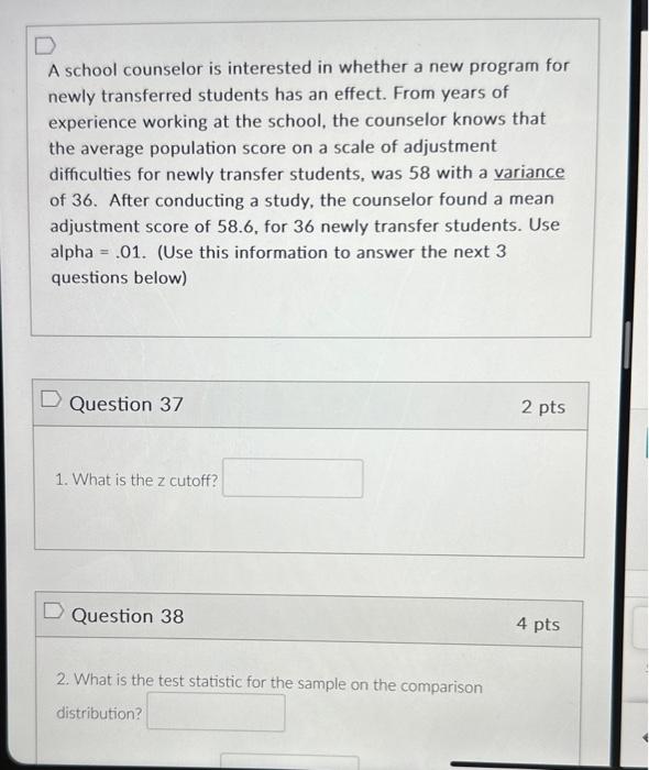 Solved A school counselor is interested in whether a new | Chegg.com