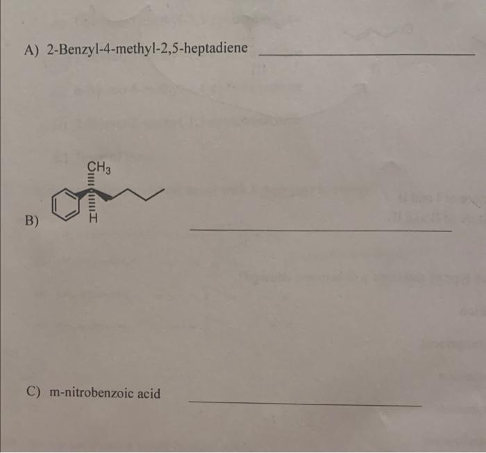 Solved A) 2-Benzyl-4-methyl-2,5-heptadiene B) | Chegg.com