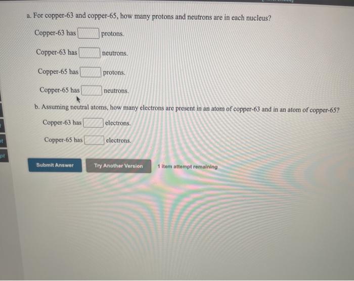 Solved a. For copper-63 and copper-65, how many protons and | Chegg.com
