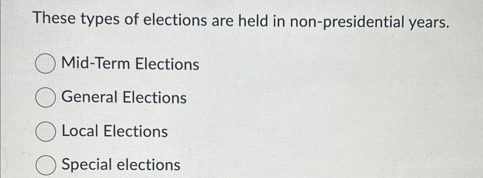 Solved These types of elections are held in non-presidential | Chegg.com