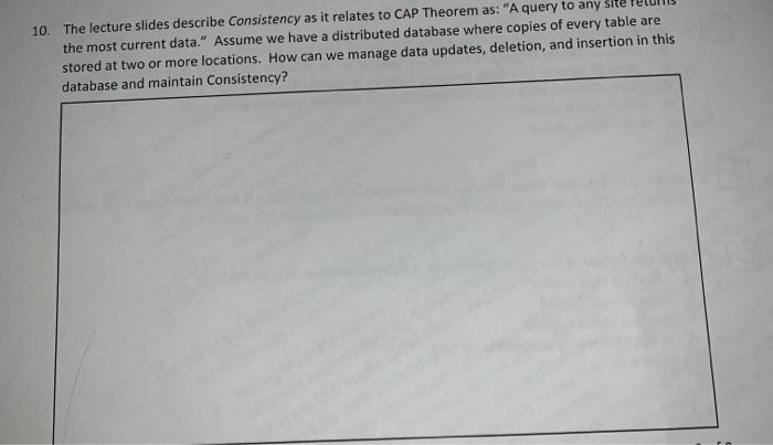 Solved 10. The lecture slides describe Consistency as it | Chegg.com